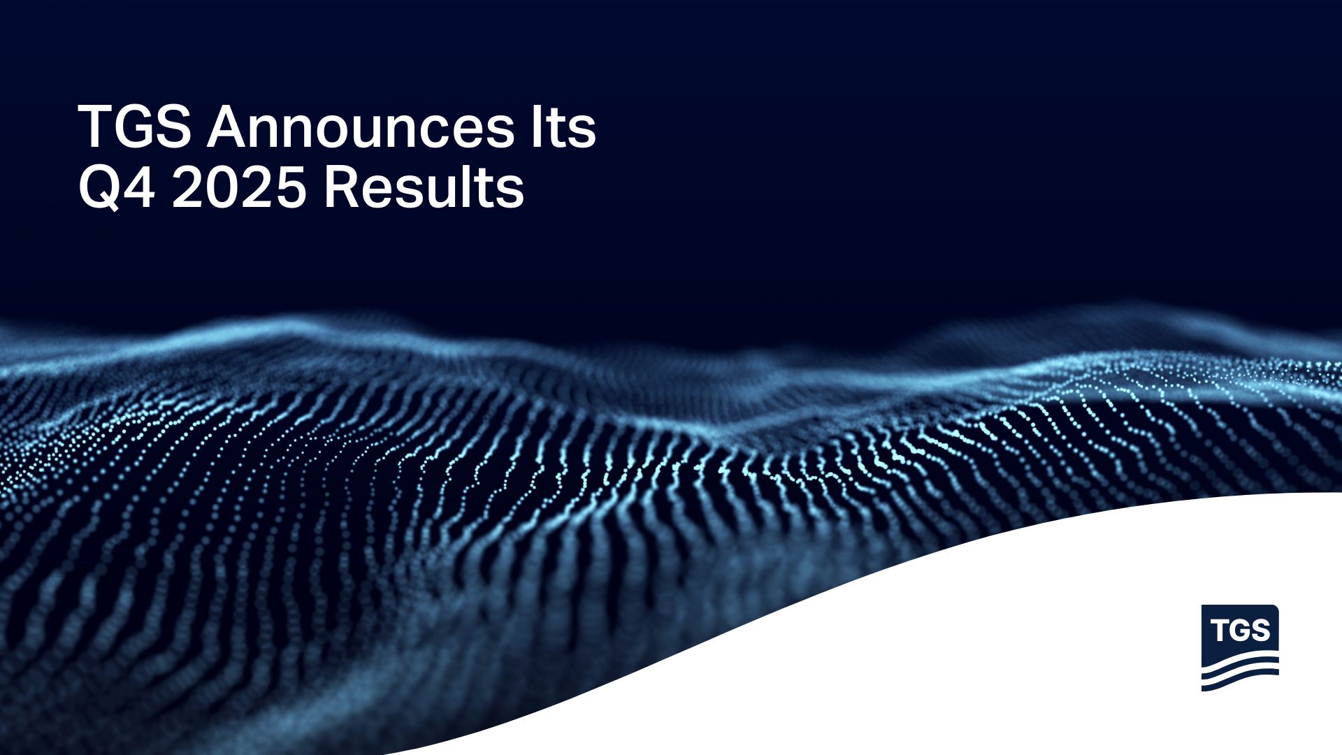 TGS announces Q4 2025 results